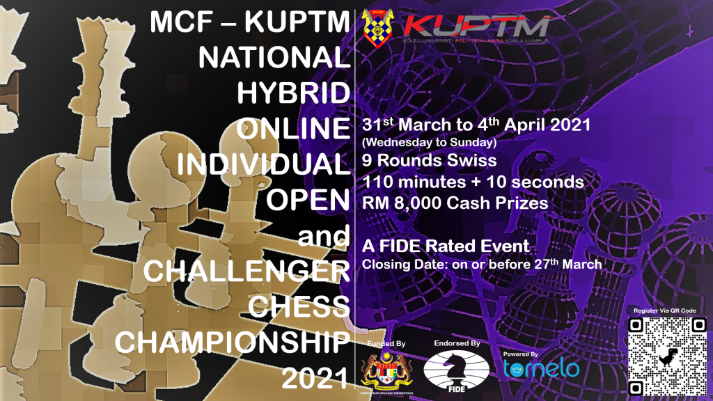 MCF-KUPTM NATIONAL HYBRID ONLINE INDIVIDUAL OPEN AND CHALLENGER CHESS ...